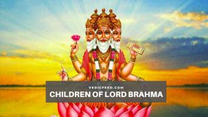 Children of Lord Brahma - The Kumaras and Prajapatis