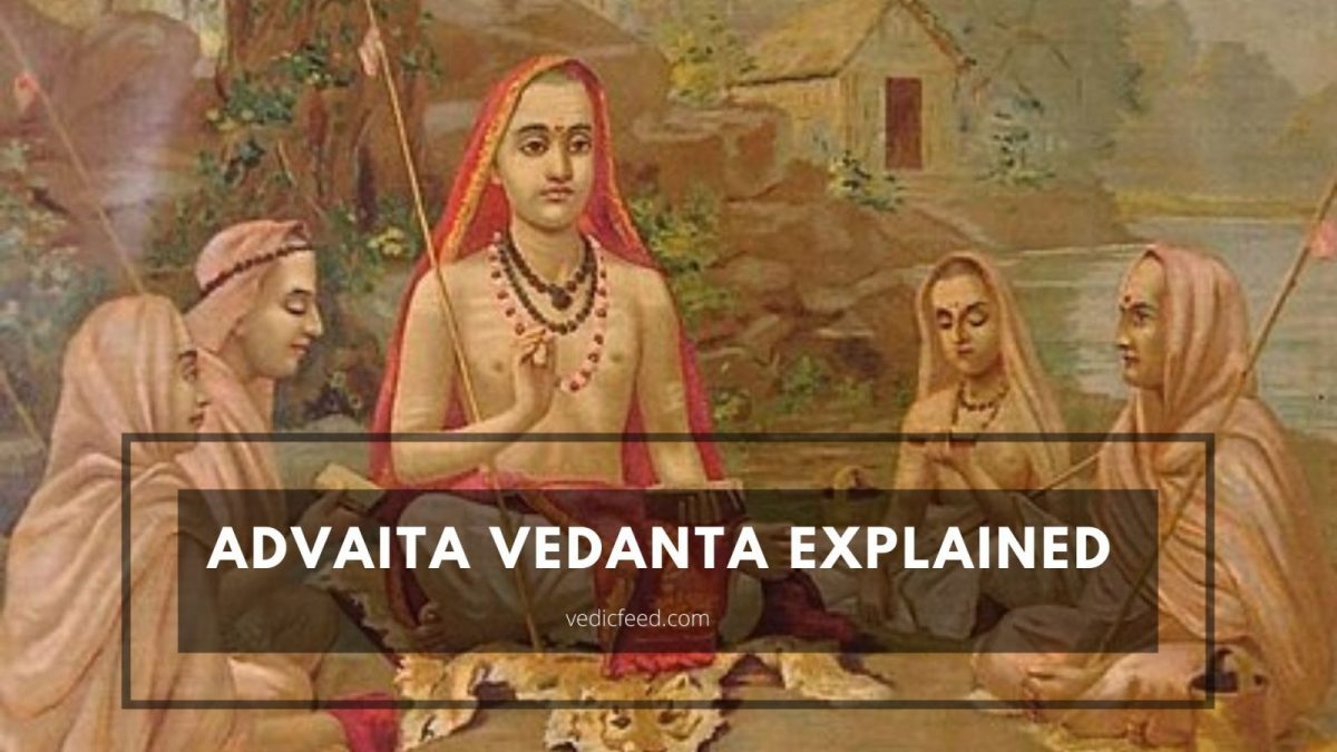 Advaita Vedanta Explained - Philosophy of Non-Dualism