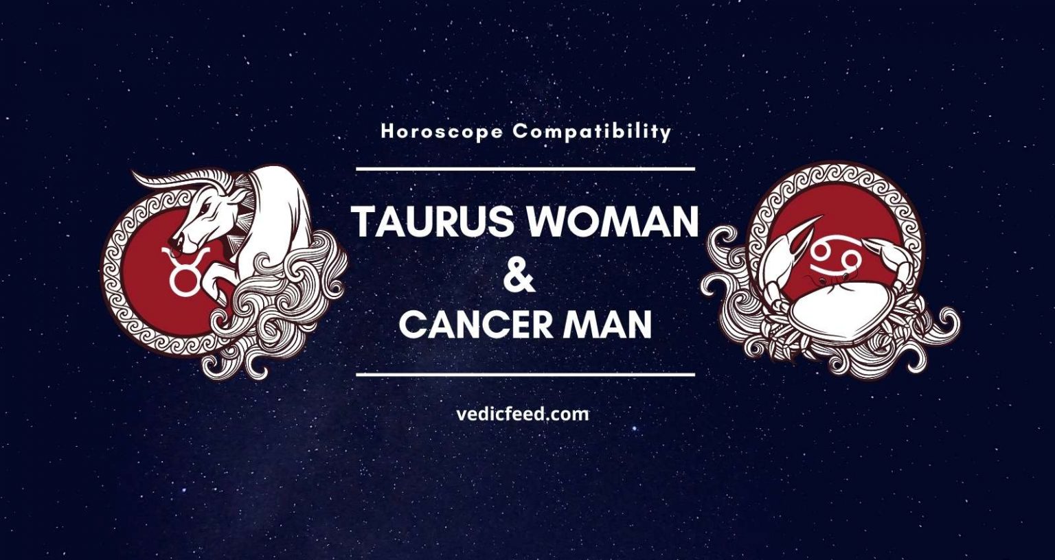 Taurus Woman and Cancer Man Compatibility