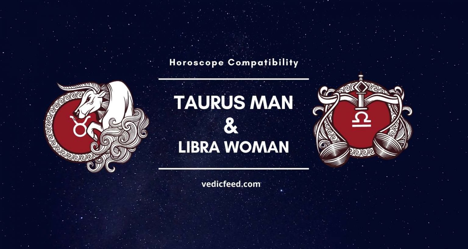 Taurus Man and Libra Woman Horoscope Compatibility