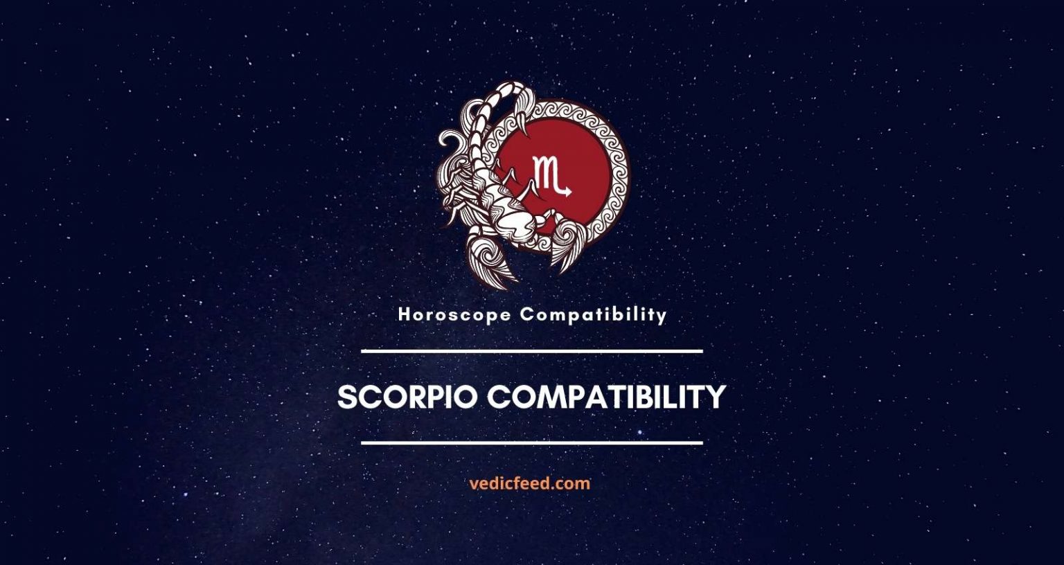 Compatibility of Scorpio with all signs - Vrishchika Rashi