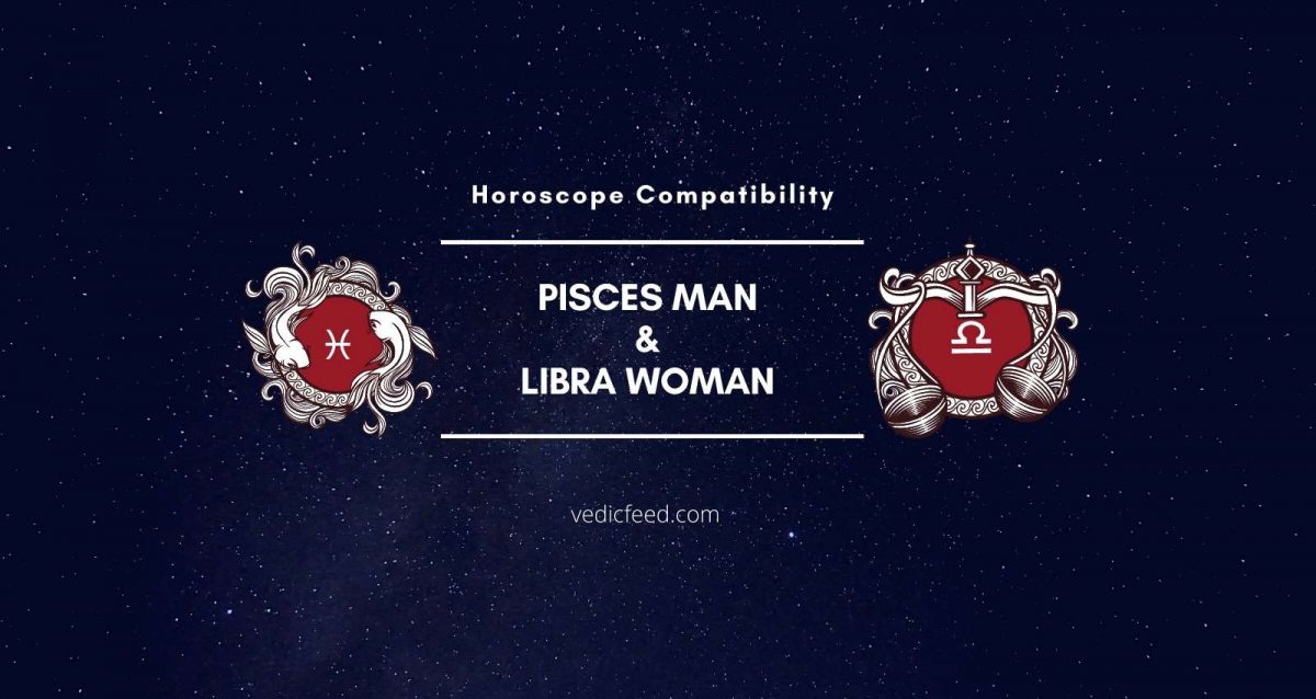 Pisces Man and Libra Woman Compatibility