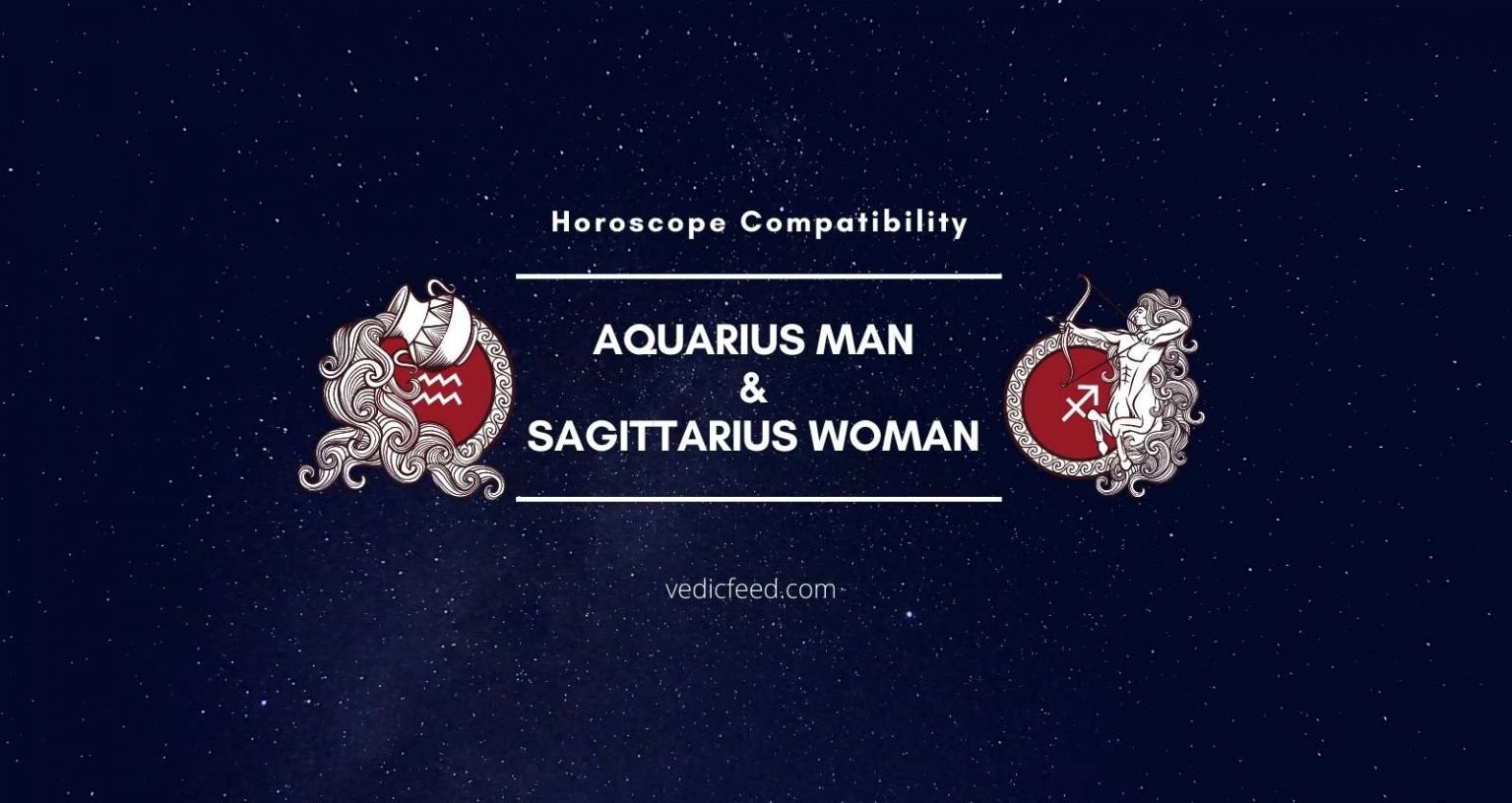 Aquarius Man and Sagittarius Woman Compatibility
