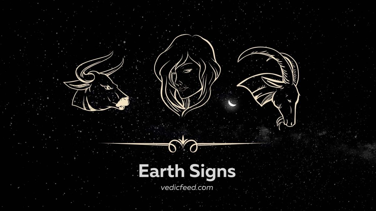 Earth Signs of Zodiac - Capricorn, Virgo and Taurus