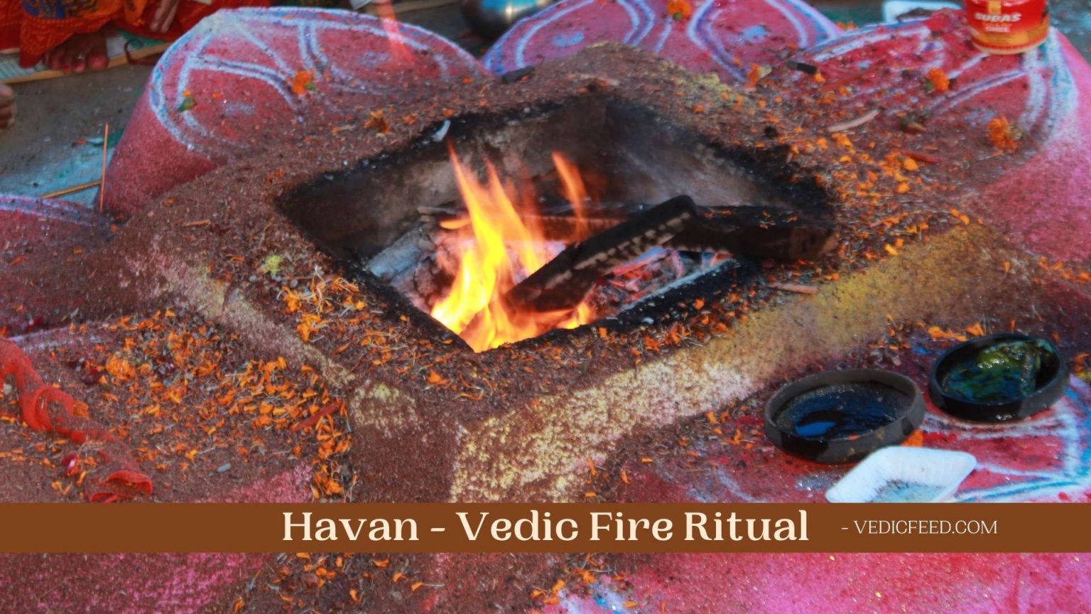 Havan (Homa) - The Ancient Vedic Fire Ritual