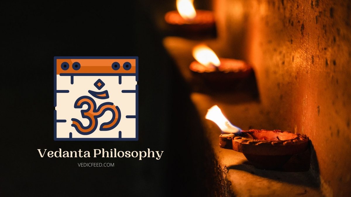 Vedanta Philosophy - One of the Oldest Spiritual Philosophies