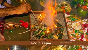 Vedic Yajna - Types, Importance, Preparation & Discipline