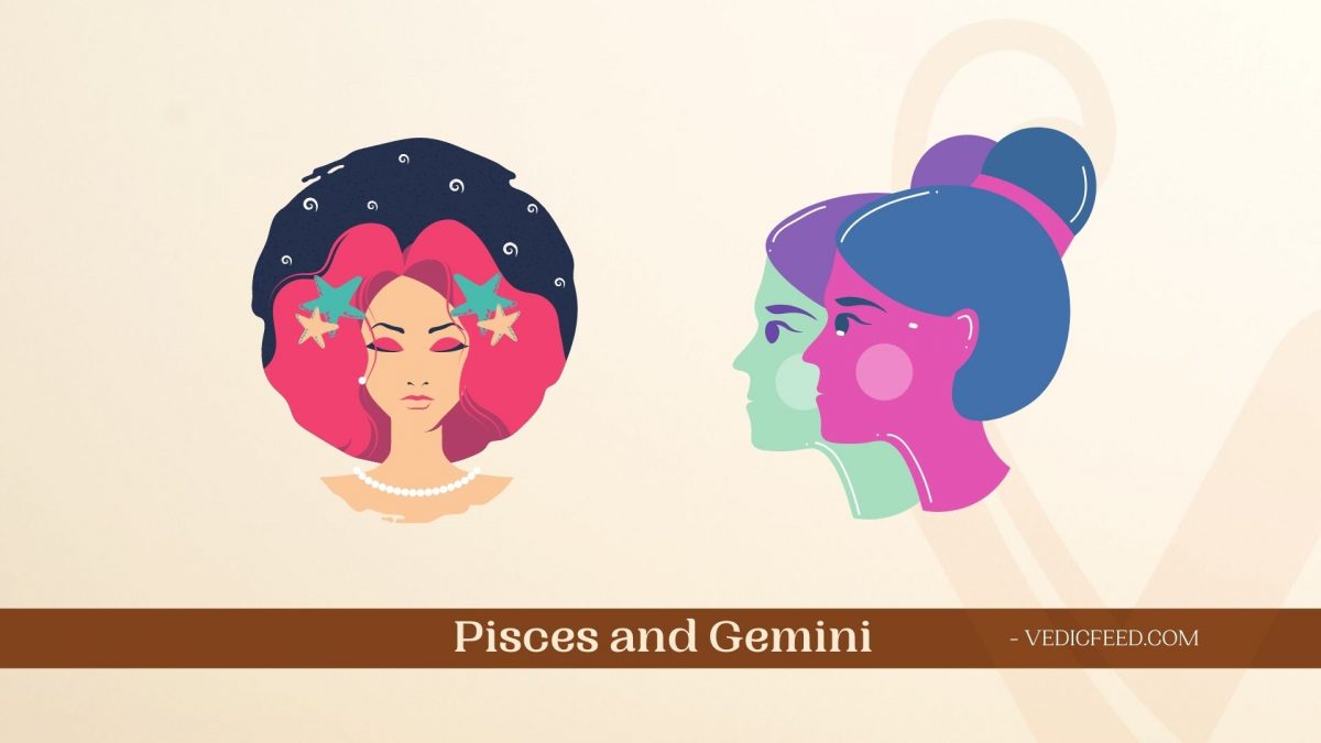 Pisces and Gemini Compatibility Based on Vedic Astrology