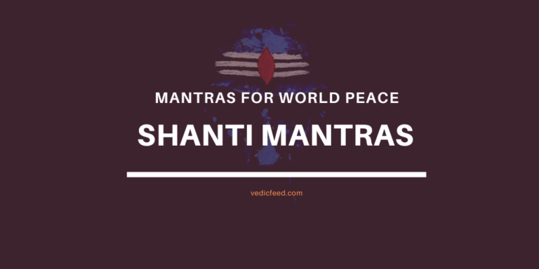 Chant These 6 Hindu Mantras for World Peace - VedicFeed